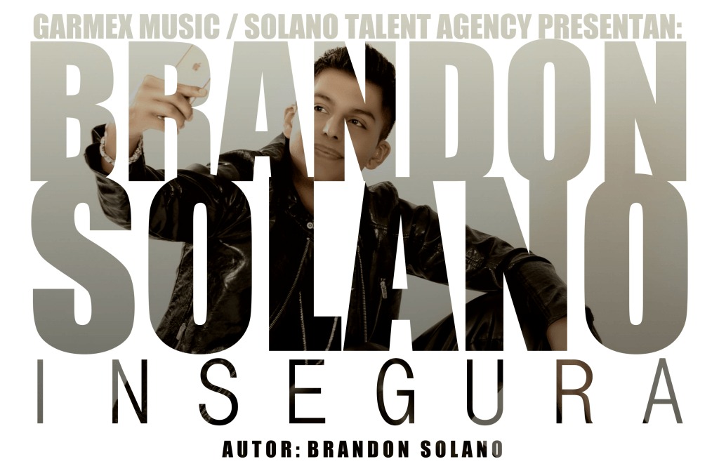 Brandon Solano Se Lanza A La Escena Musica con "Insegura"