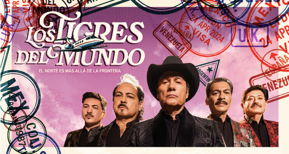 Los Tigres Del Mundo, El Norte Más Allá De La Frontera